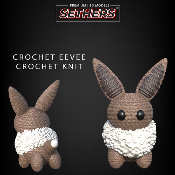 Crochet Eevee | Pokemon | Crochet Knit | 3D Printer Model Files